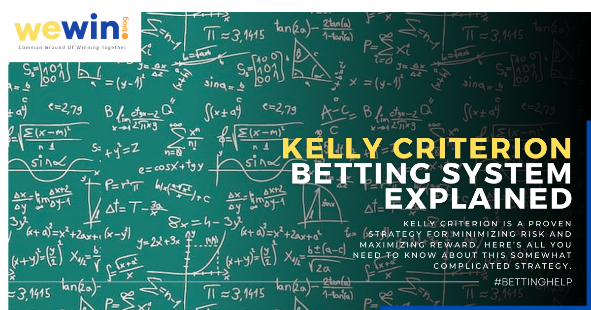 What Is Kelly Criterion Betting System?