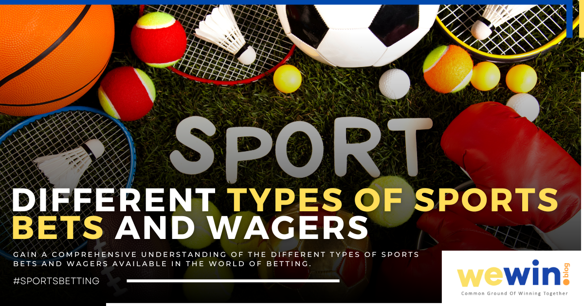 Exploring The Types Of Sports Bets And Wagers - Discover the Winning ...