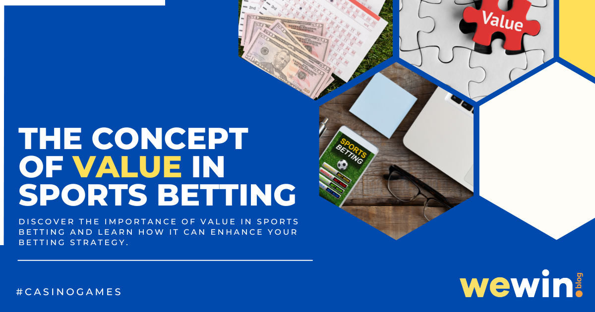 The Concept Of Value In Sports Betting