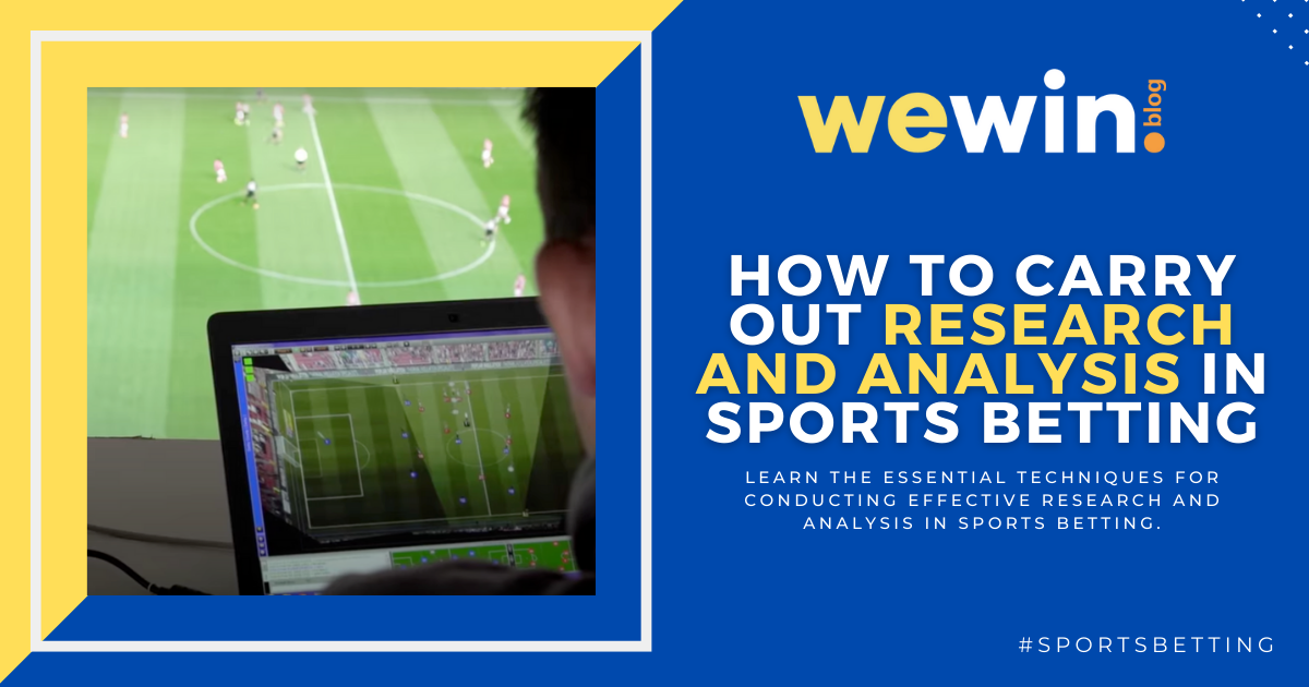 How To Carry Out Research And Analysis In Sports Betting