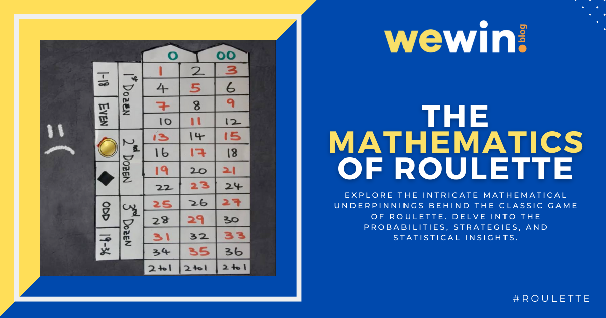 The Mathematics Of Roulette