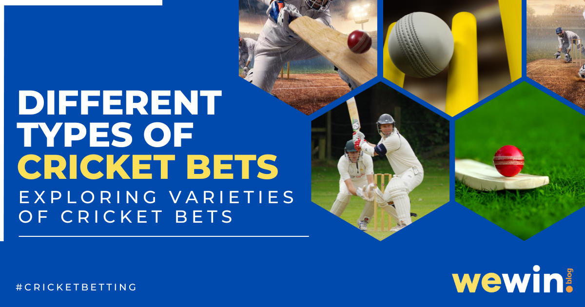 Understanding Different Types Of Cricket Bets